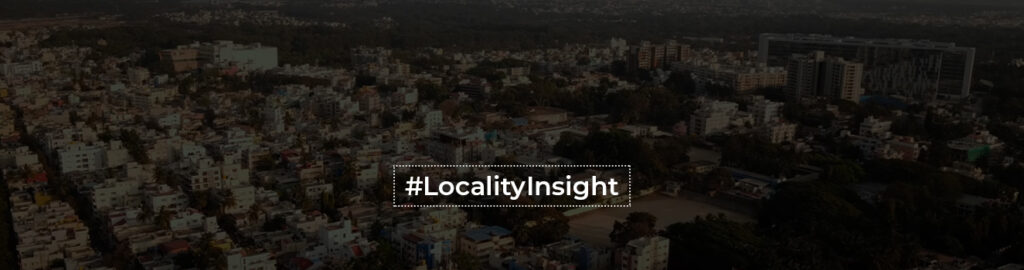 An overview of Cox Town, Bangalore - PropertyPistol Blog